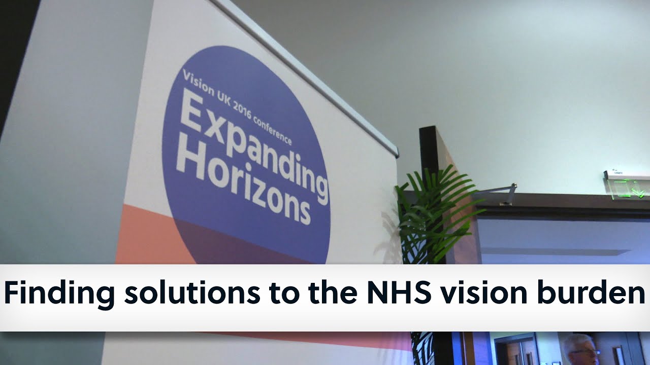 Finding solutions to the NHS vision burden - YouTube