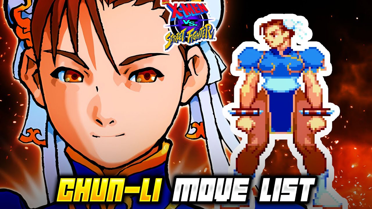 CHUN-LI MOVE LIST - X-Men vs. Street Fighter (XvSF) - YouTube