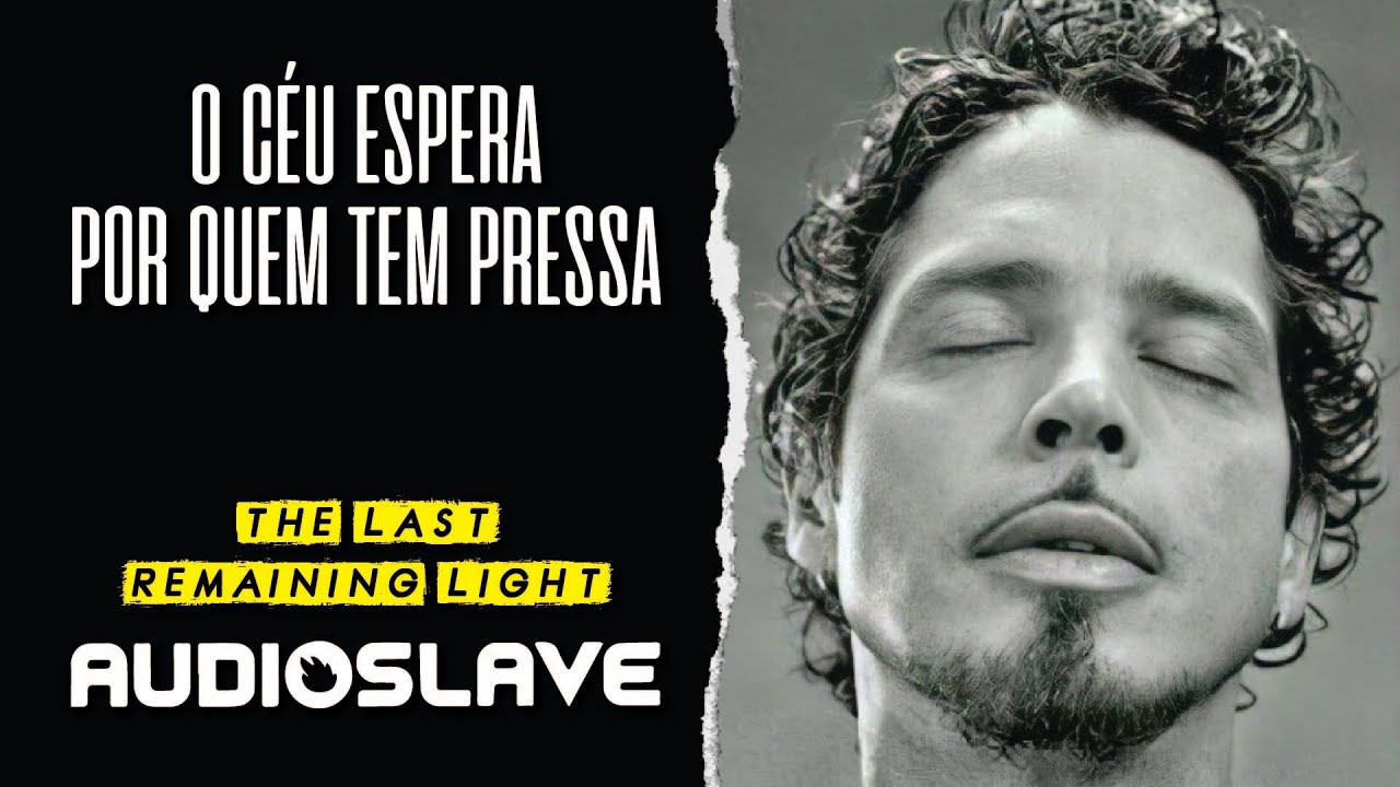 Audioslave - The Last Remaining Light (Legendado em Português) - YouTube