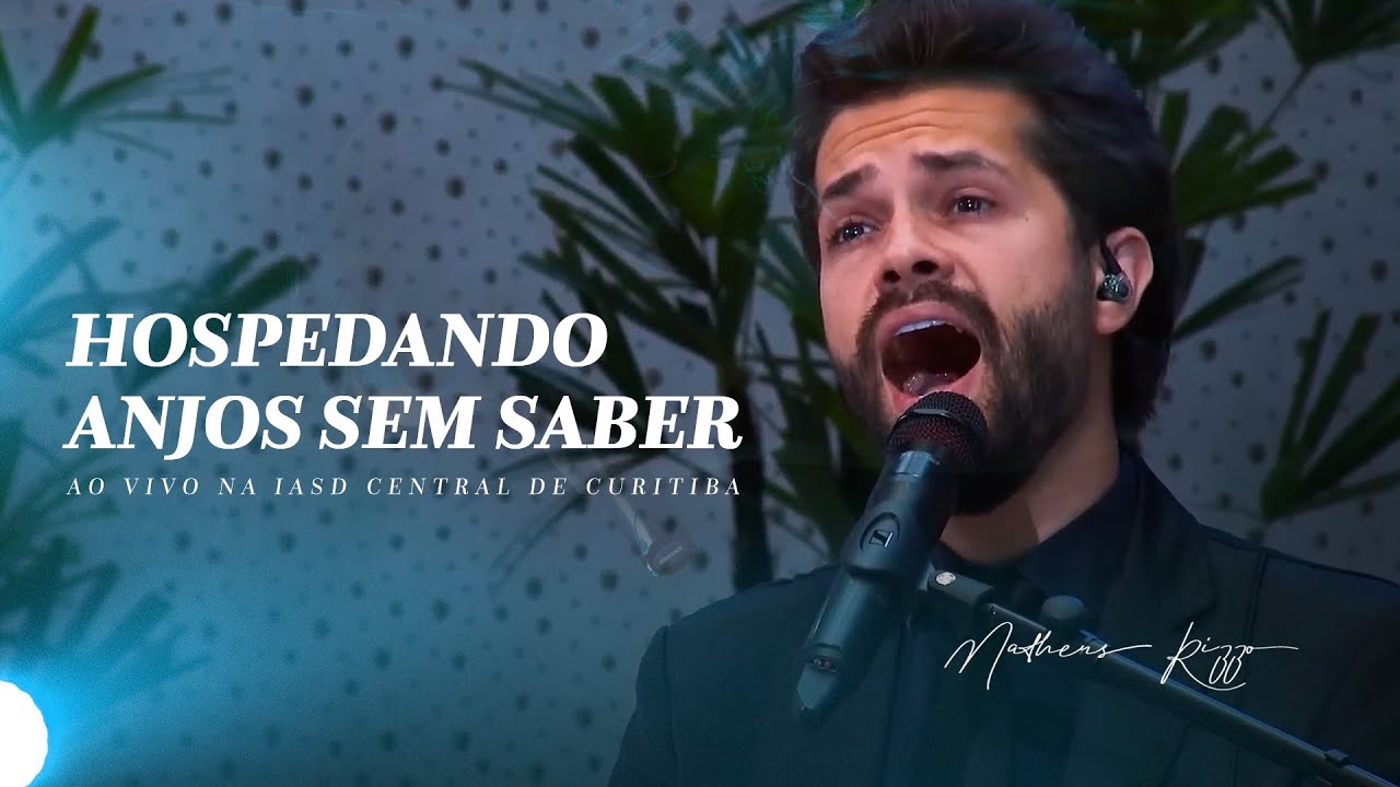 HOSPEDANDO ANJOS SEM SABER - Matheus Rizzo #AOVIVO na IASD Central de ...