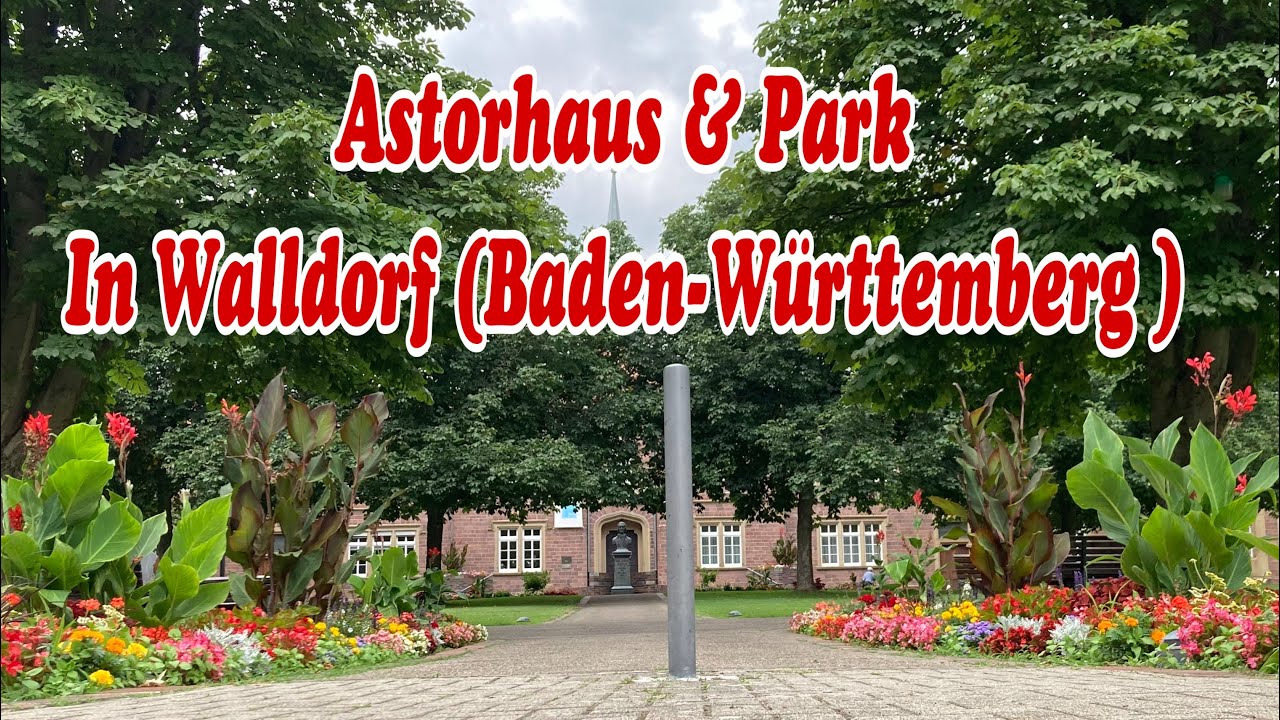 Astorhaus & Park in Walldorf - YouTube