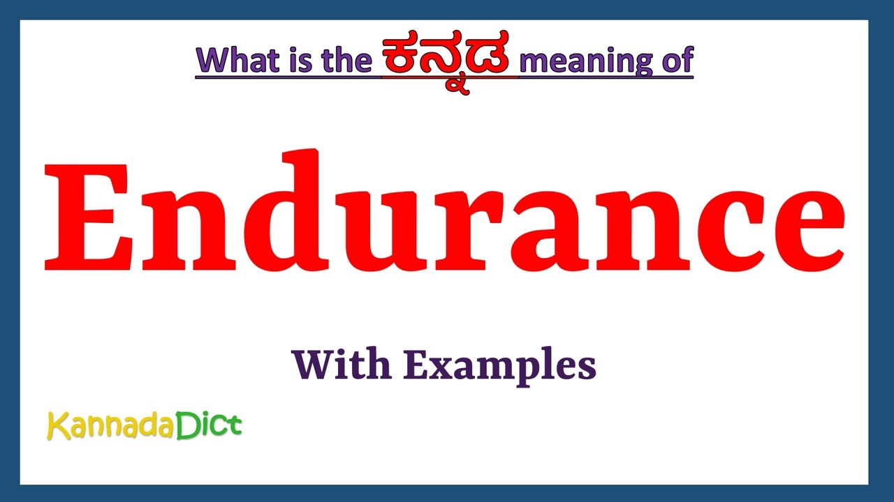 Endurance Meaning In Kannada Endurance In Kannada Endurance In Endurance Meaning In Kannada Endurance In Kannada Endurance In