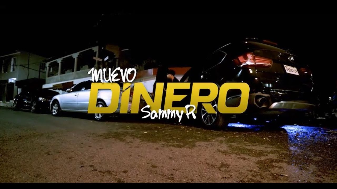 SAMMY R - MUEVO DINERO (VIDEO OFFICIAL) - YouTube