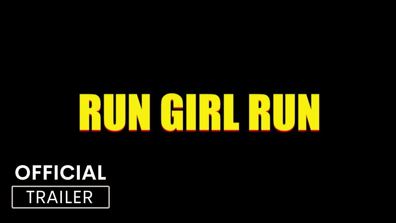 Run Girl Run | Official Trailer - YouTube