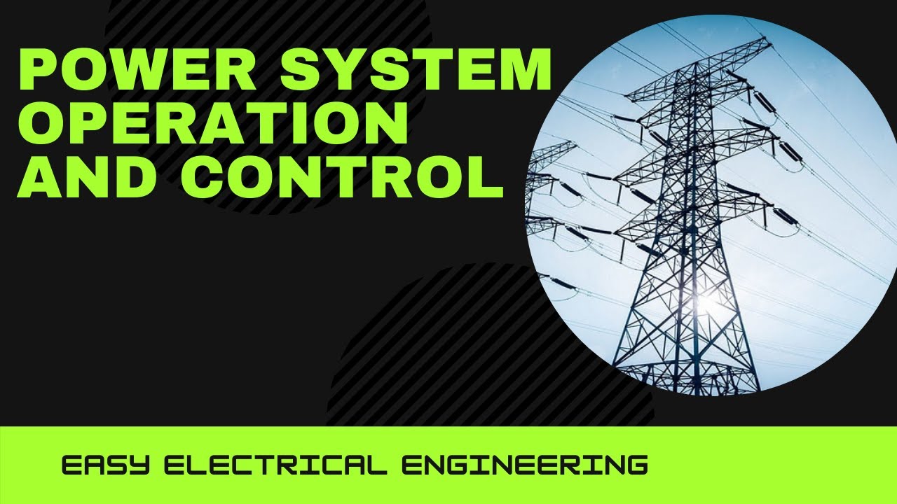 POWER SYSTEM OPERATION AND CONTROL | BASICS | PSOC BASICS - YouTube