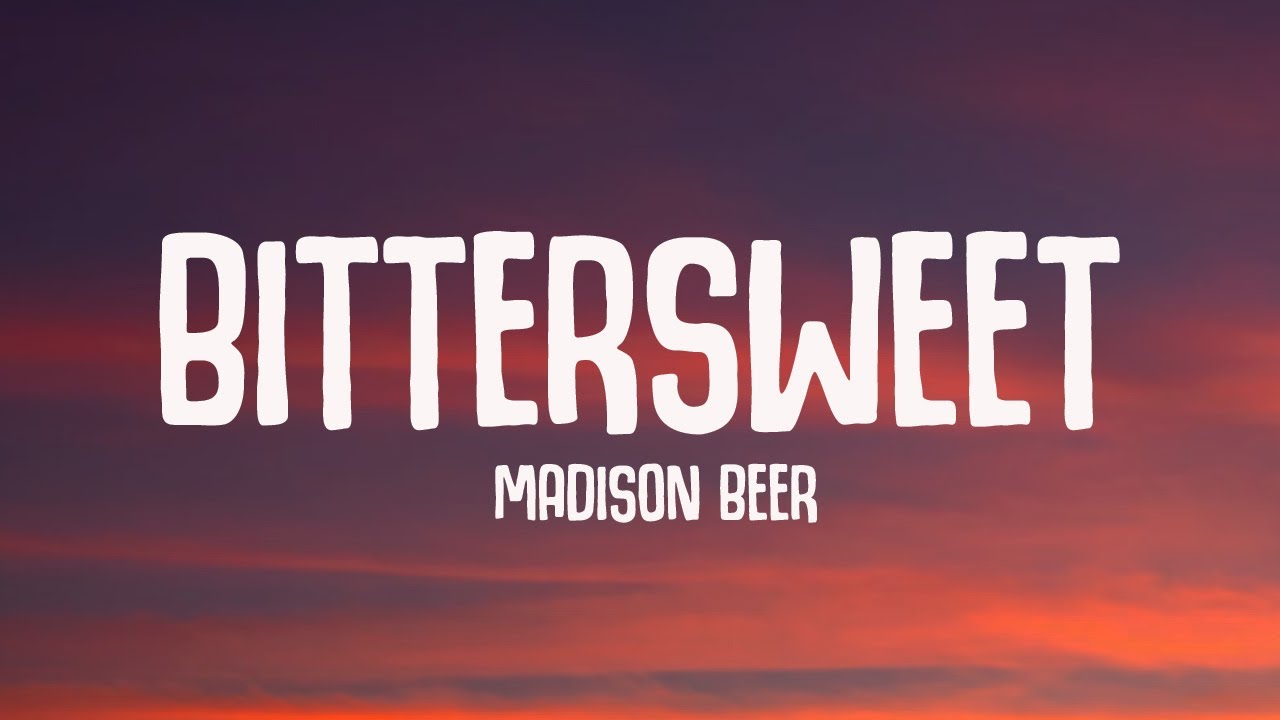Madison Beer - bittersweet (Lyrics)