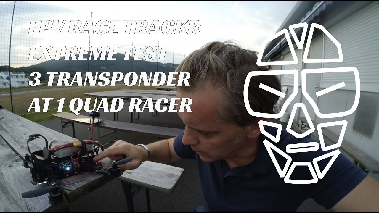 FPV Race Tracker Extreme Test - 3 Transponder at 1 Quad - YouTube