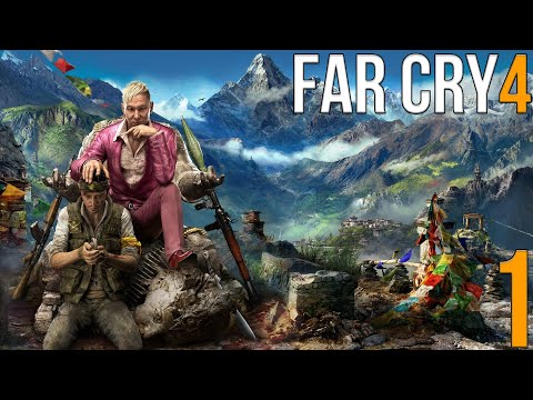 Прохождение Far Cry 4 — Часть #1 ◄ Пролог ►