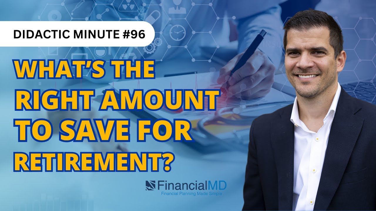 Didactic Minute: What's The Right Amount To Save For Retirement - YouTube