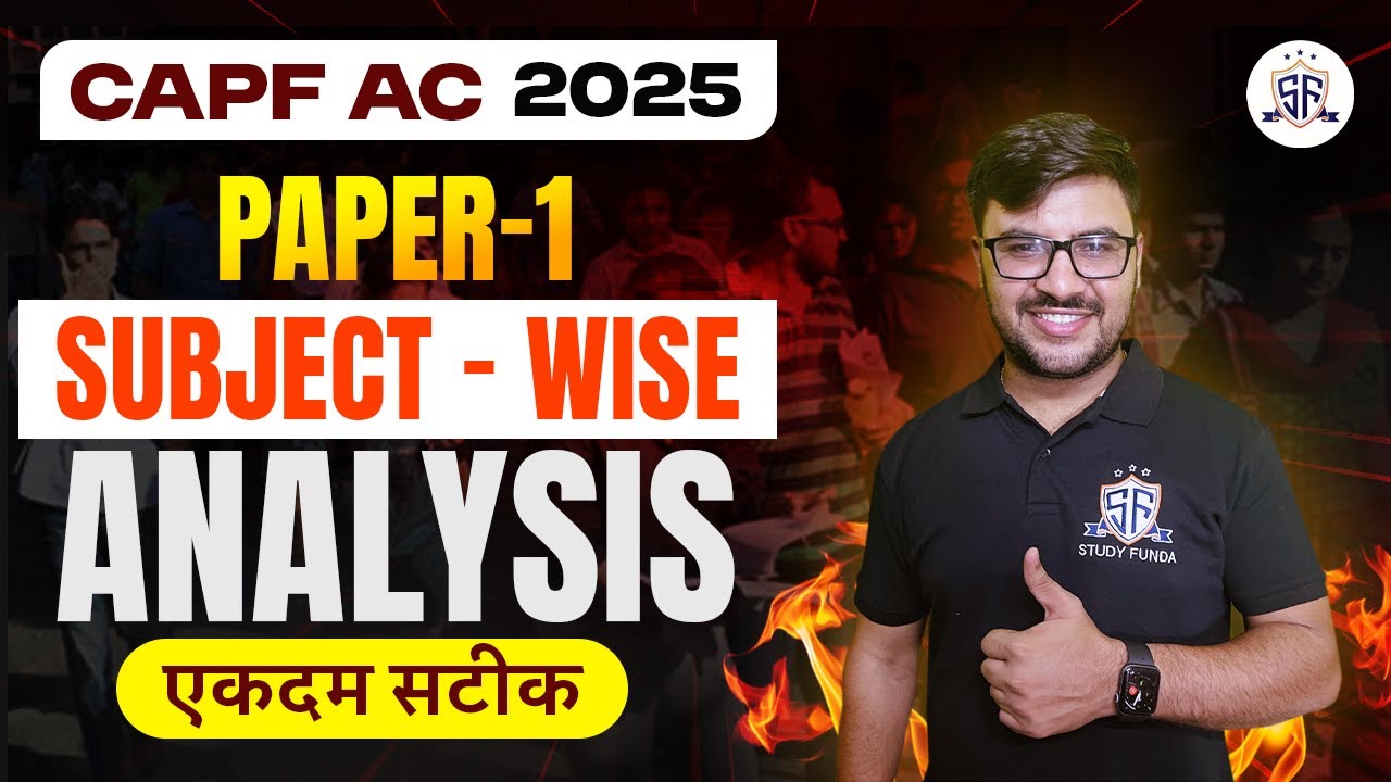 CAPF AC 2025 Paper-1 Detailed Subjectwise Questions - YouTube
