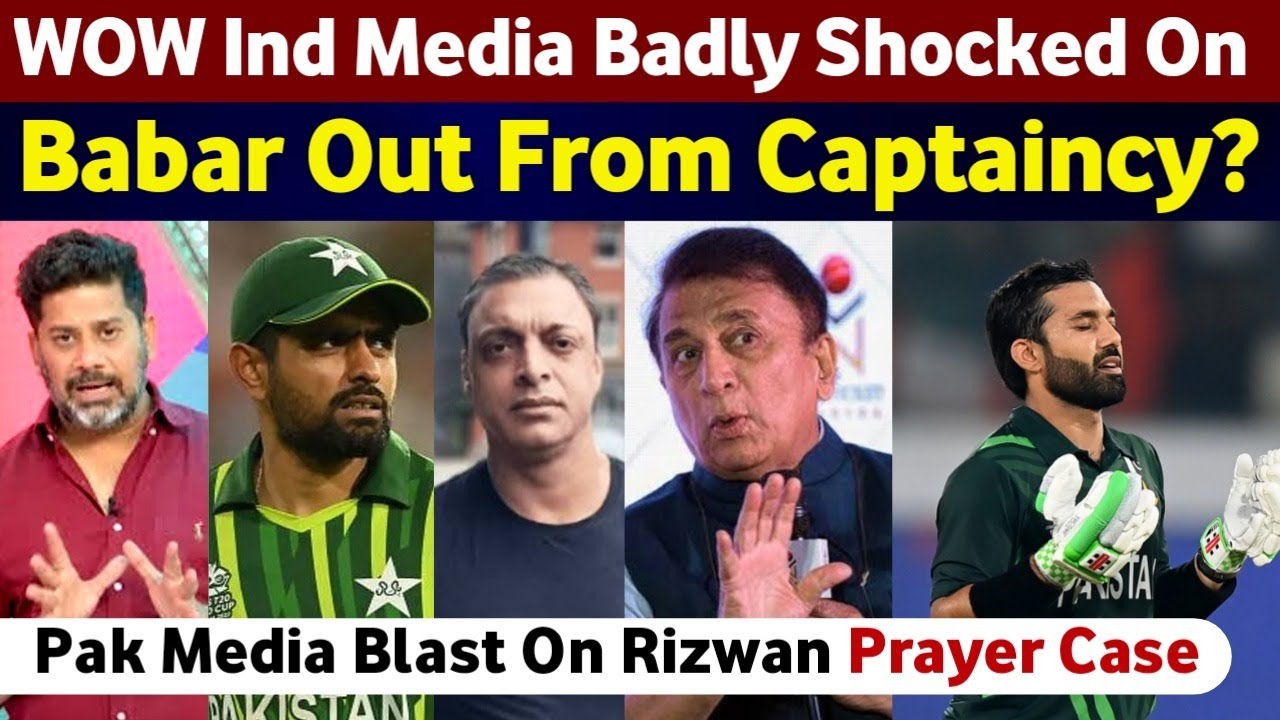 Indian Media Reaction On Babar Out From Captaincy | Pak Media On Rizwan ...