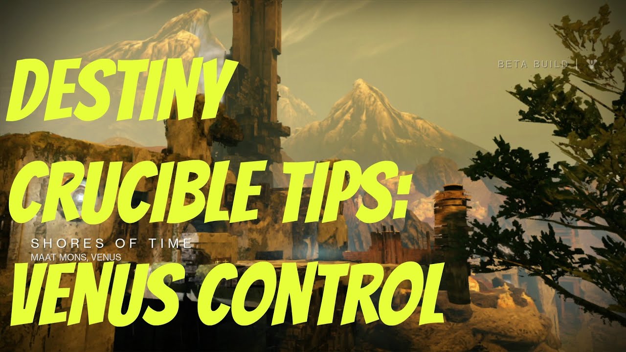 Destiny Crucible Tips: Control on Venus - YouTube