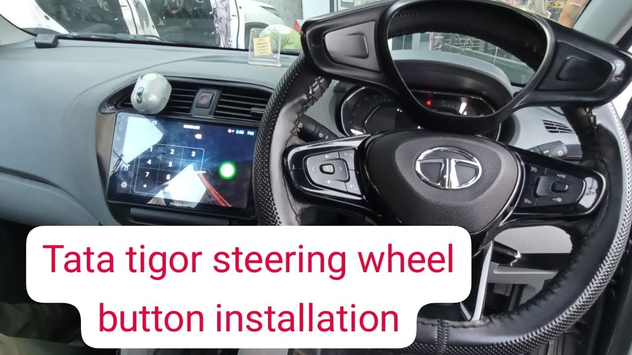 Tata tigor Steering Wheel button instillation full info - YouTube