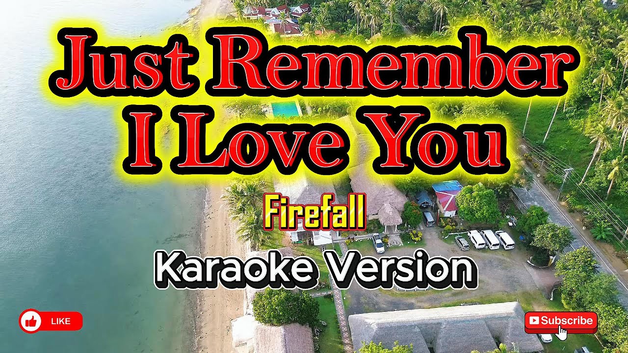 Just Remember I Love You (Firefall) - karaoke - YouTube