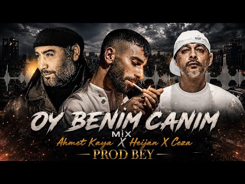 OY BENİM CANIM - Ahmet Kaya X Heijan X Ceza Mix TİKTOK ( PRODBEY ) @CBBeat27 