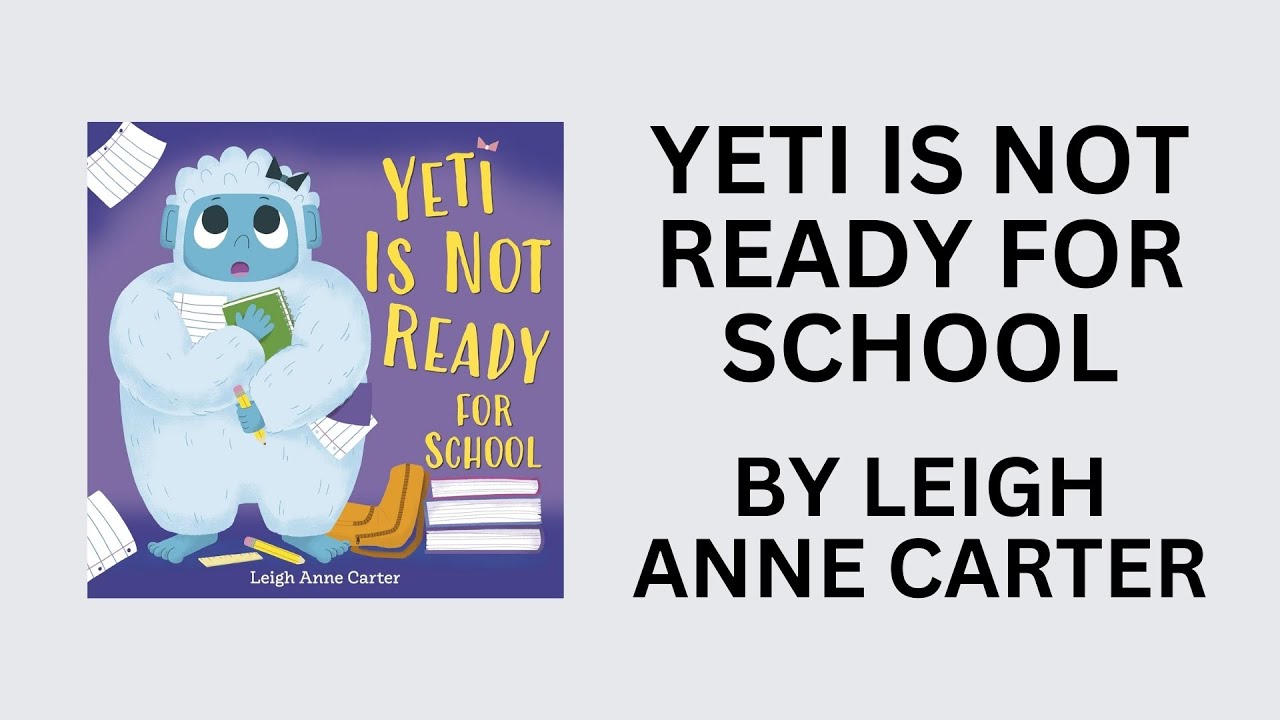 Children's Book Trailer: Yeti is Not Ready for School - YouTube