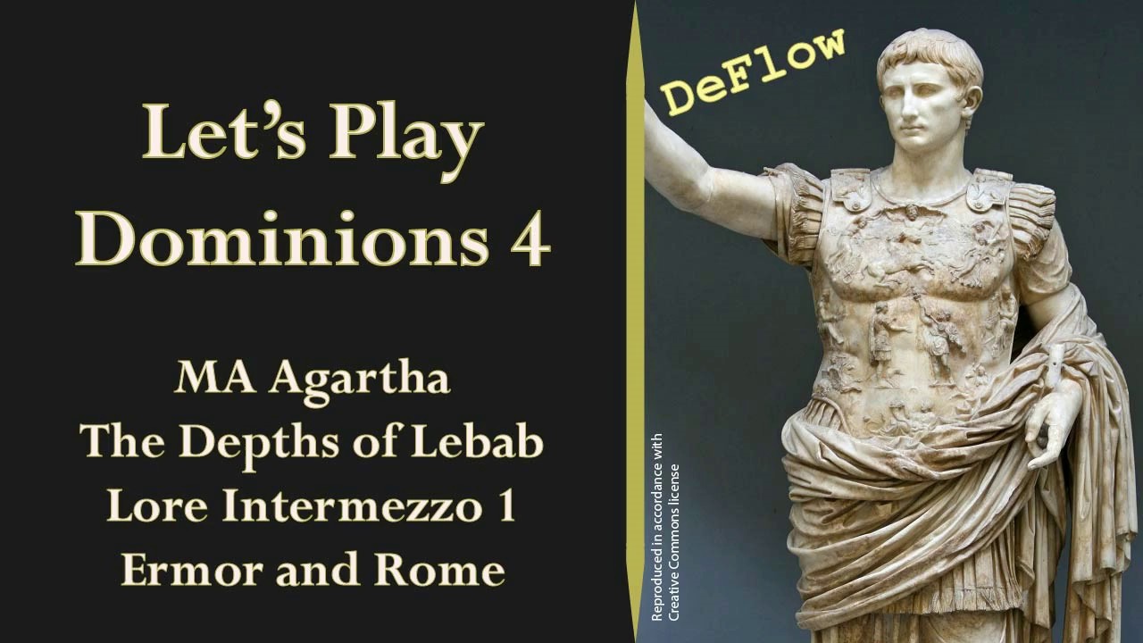 LP Dominions 4: MA Agartha - Lore Intermezzo 1 - Ermor and Rome - YouTube