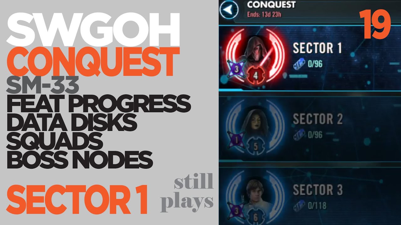 CONQUEST 19 | SECTOR 1 | SM-33 - Feats + Squads - Boss Nodes - Data ...