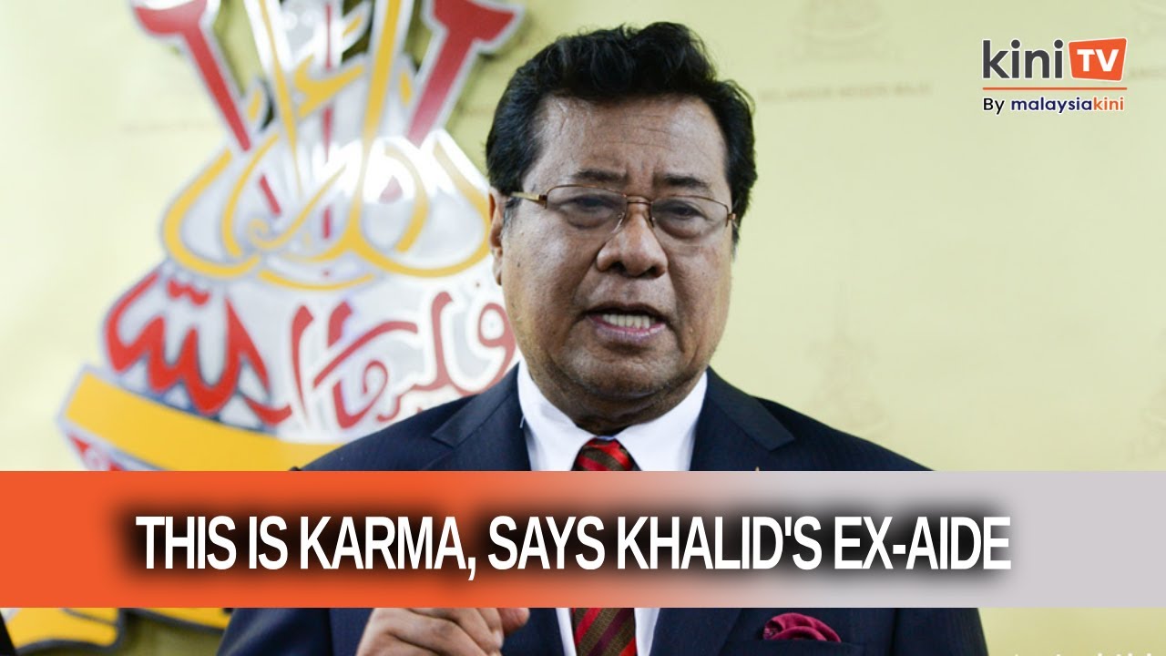 This is karma, says Khalid Ibrahim's ex-aide on criticism against Rafizi