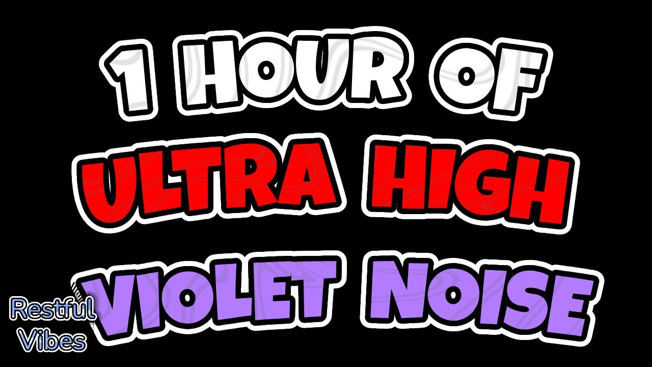 1 Hour of Ultra High-Frequency Violet Noise | Black Screen for Tinnitus ...
