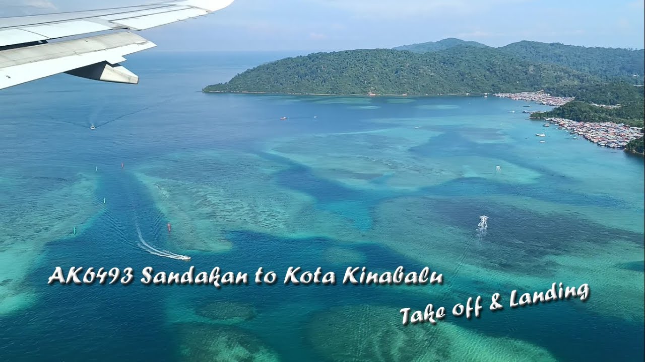 Airasia AK6493 Sandakan to Kota Kinabalu =Take off & Landing + Seat 26F ...