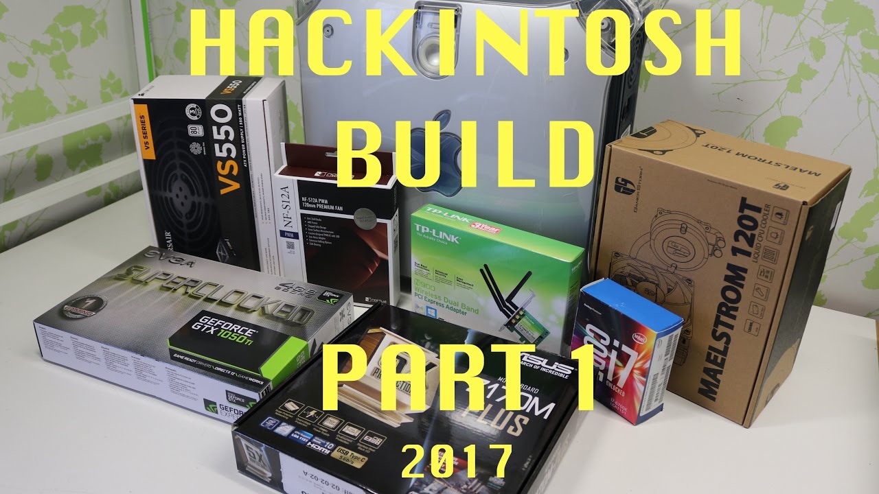 Hackintosh Build - Part 1 // Monster Build // 2017 - YouTube