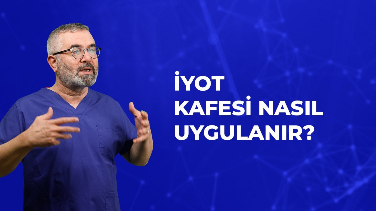 İyot Kafesi Nasıl Uygulanır? - YouTube