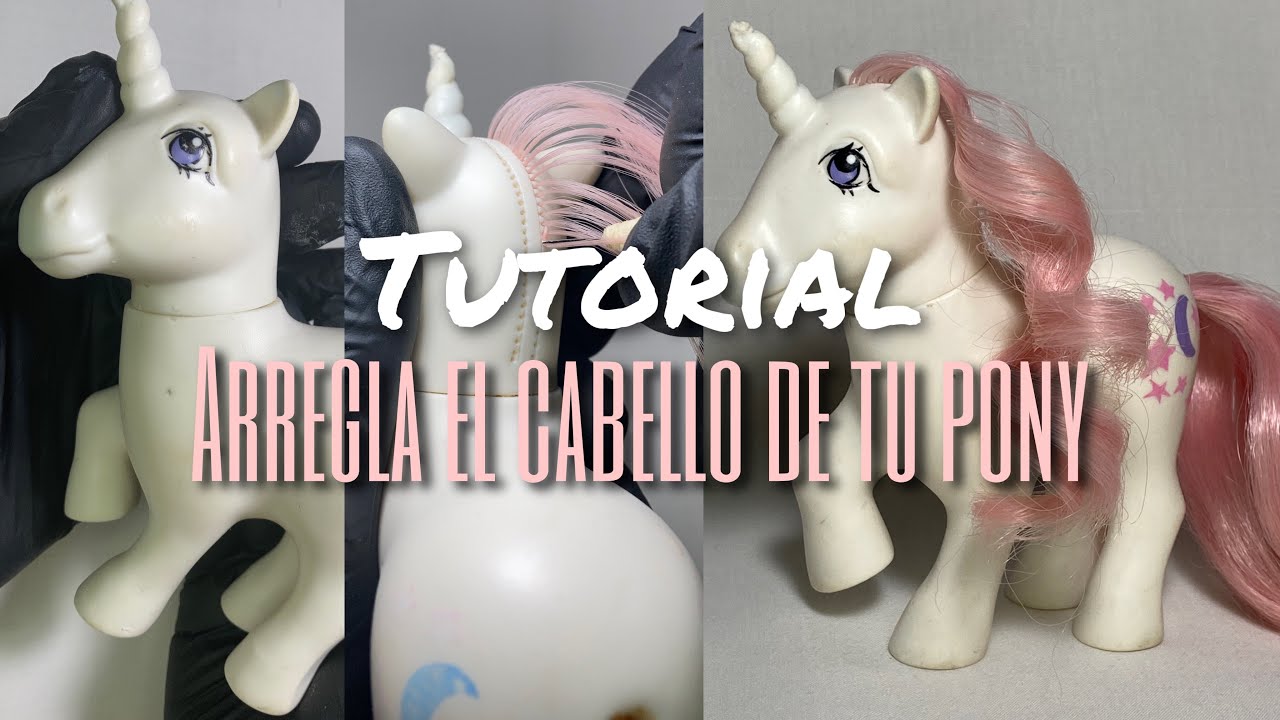 Como arreglar el cabello de tu pony - Tutorial. - YouTube