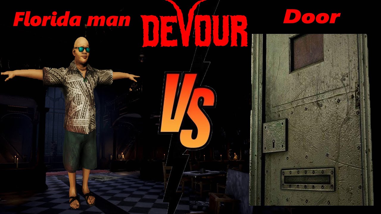 DEVOUR florida man vs Door - YouTube