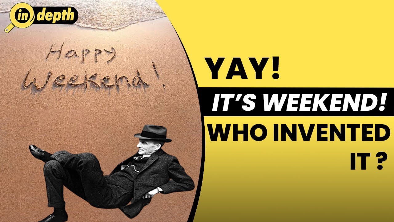 Know by whom and how was the concept of ‘Weekend’ invented | All about ...