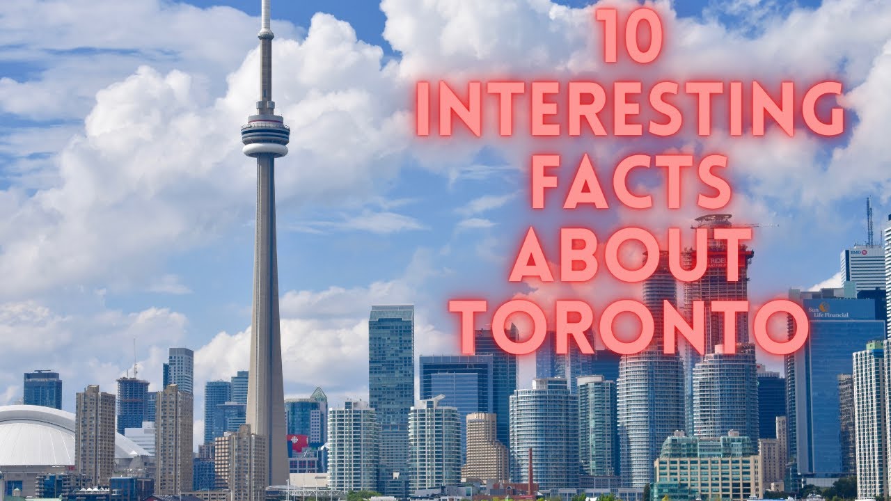 10 INTERESTING FACTS ABOUT TORONTO ONTARIO CANADA YouTube 10-interesting-facts-about-toronto-ontario-canada-youtube