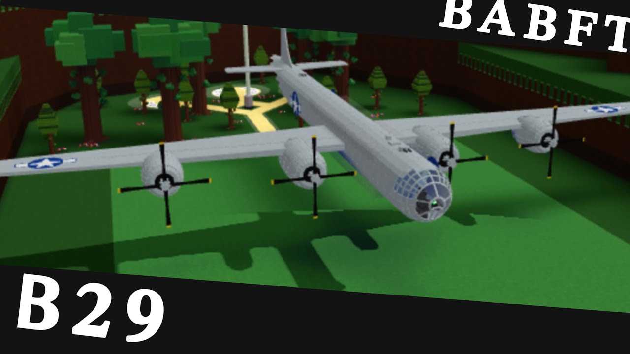 Babft - B29 - Introducing the B29 I made! #roblox #babft - YouTube