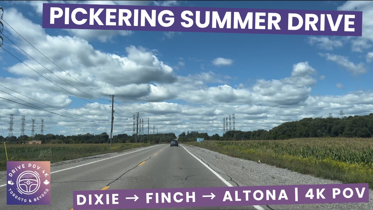 Pickering Summer Drive 4K POV | Dixie Rd → Finch Ave → Altona Rd ...