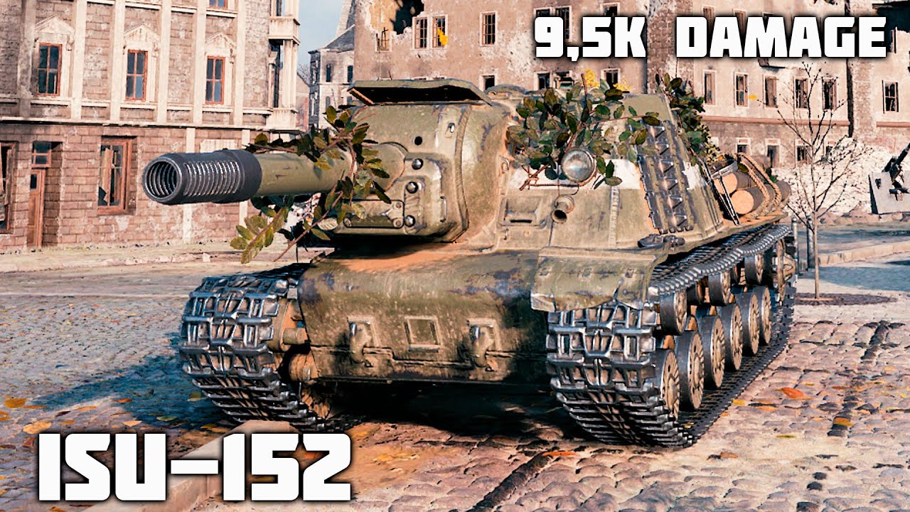ISU-152 WoT – 4Kills, 9,5K Damage - YouTube