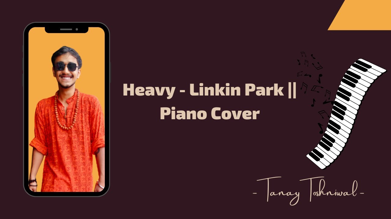Heavy - Linkin Park || Piano Cover - YouTube