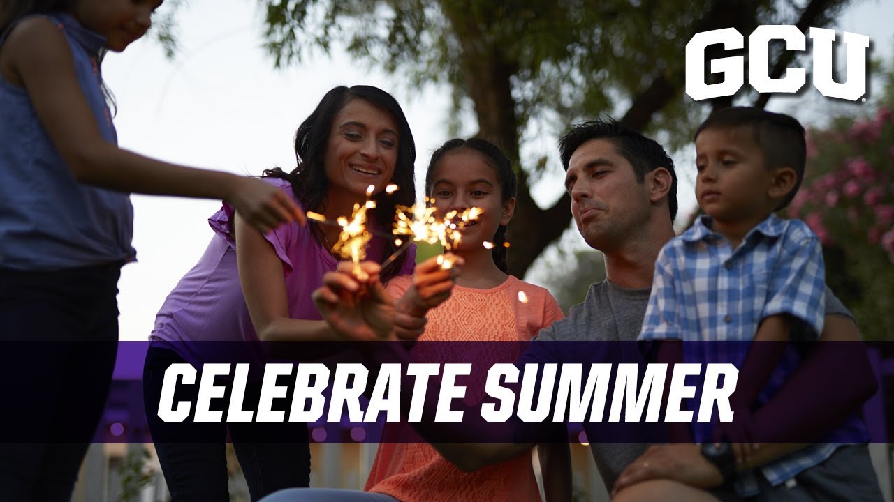 GCU Online Master’s Program | Celebrate Summer and You - YouTube