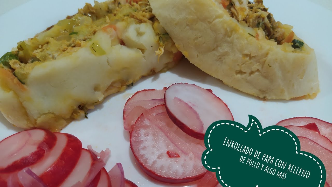 ENROLLADO DE PAPA BUENÍSIMO 😋 CON RELLENO DE POLLO Y ALGO MAS - YouTube