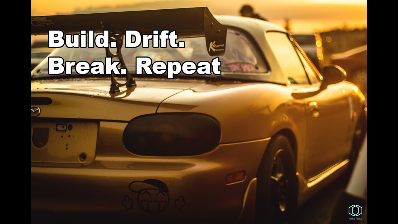 Build. DRIFT. Break. Repeat. - YouTube