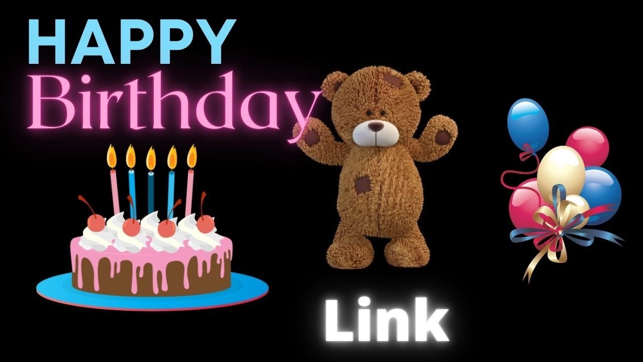 Happy Birthday, Link - YouTube
