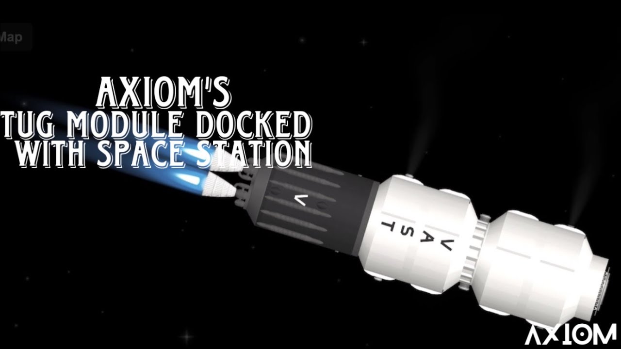 Axiom’s tug module dock with space station - YouTube