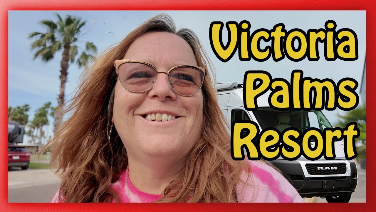 Is Victoria Palms Resort the PERFECT RV Living Destination and a Sneak ...