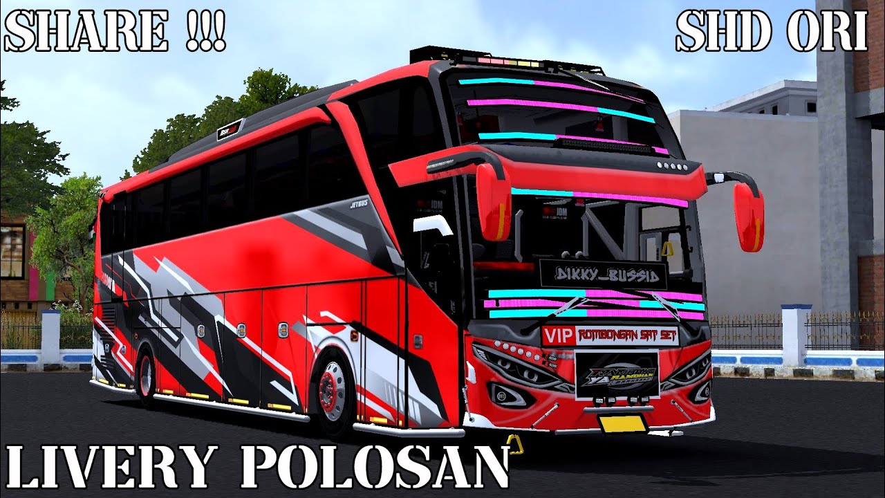 SHARE ‼️ LIVERY POLOSAN SHD ORI || BUS SIMULATOR INDONESIA || # ...
