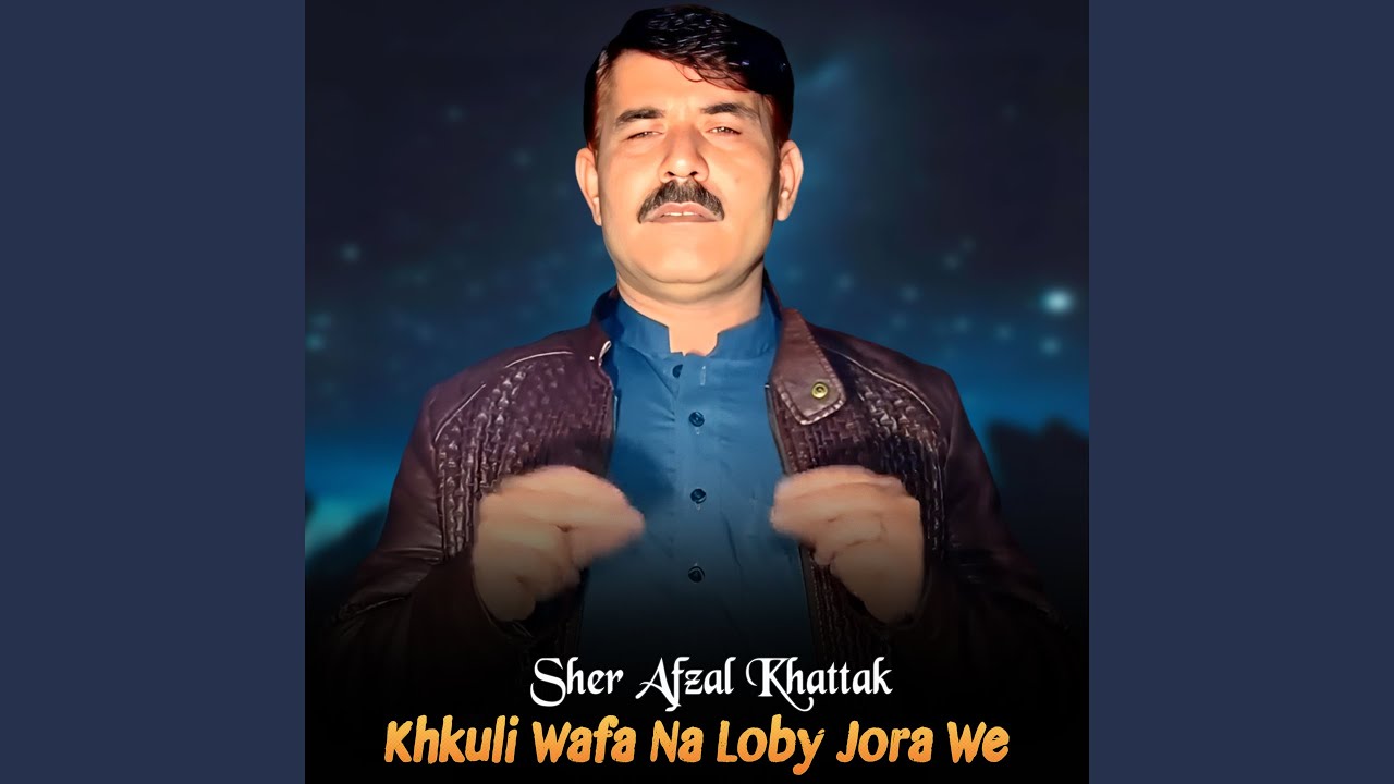 Khkuli Wafa Na Loby Jora We - YouTube