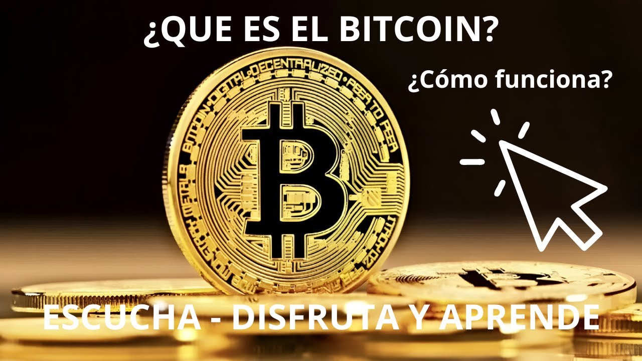 BITCOIN: Qué es, Cómo FUNCIONA y Cómo INVERTIR de Forma Segura - YouTube