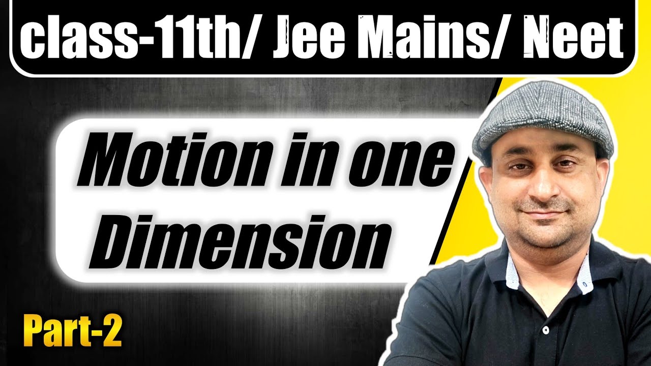 Master MOTION IN ONE DIMENSION PART 2🤯 || Class 11 || JEE /NEET #jhasir - YouTube