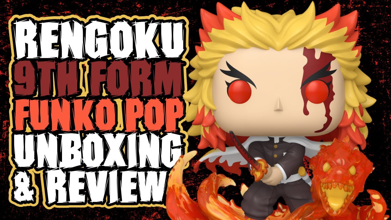 Rengoku 9th Form Deluxe Funko Pop Unboxing & Review - YouTube