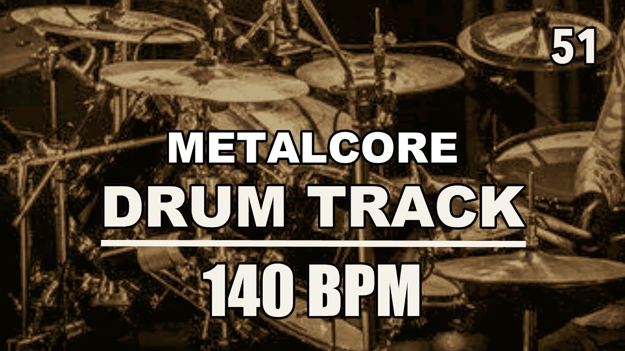 Metalcore I Drum Track I 140 BPM I Full Arrangement - YouTube