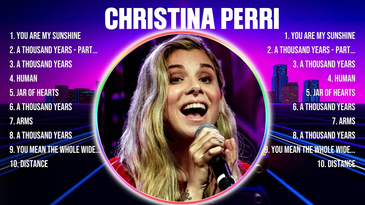 Christina Perri Greatest Hits Full Album ️ Top Songs Full Album ️ Top ...