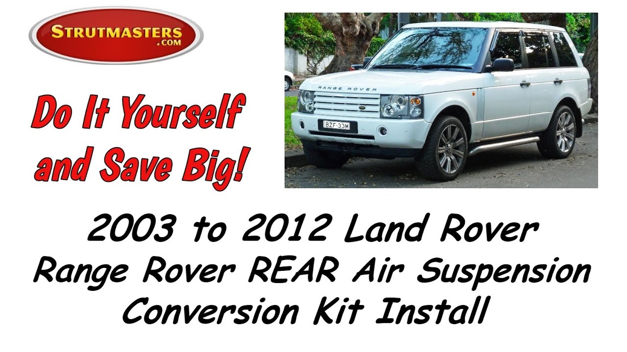 Rear Install: 2003 to 2012 Land Rover Air Suspension Conversion Kit For ...
