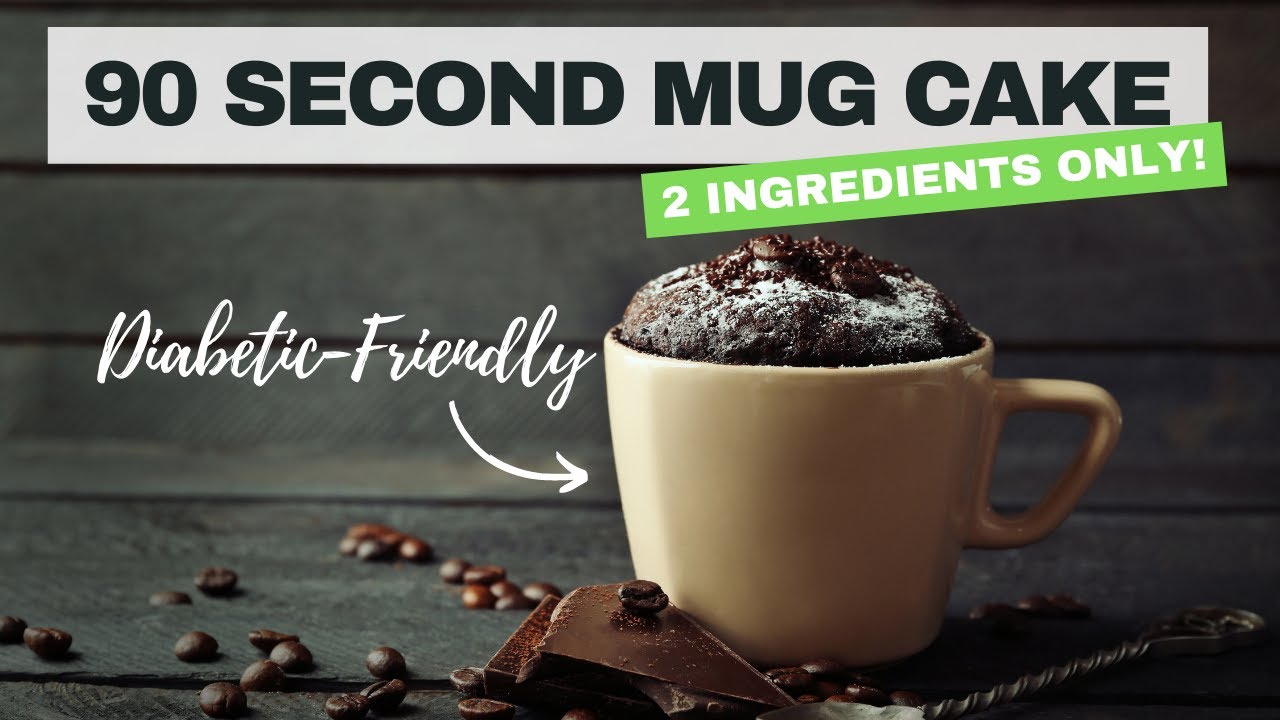 The BEST 90 Second Diabetic Mug Cake Recipe 2 Ingredients ONLY Easy the-best-90-second-diabetic-mug-cake-recipe-2-ingredients-only-easy